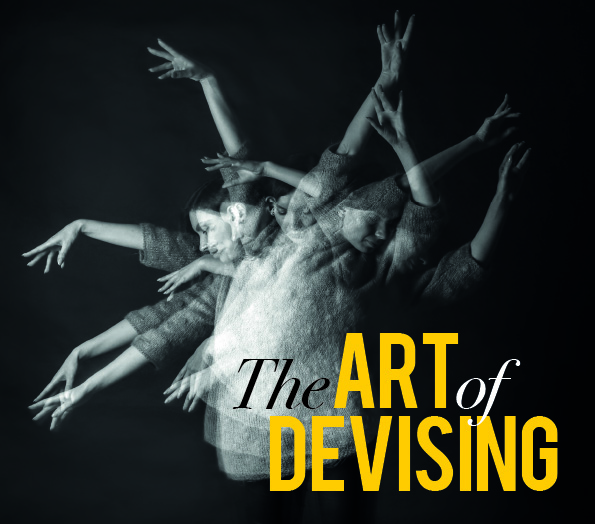 The Art of Devising – OPEN SPACE